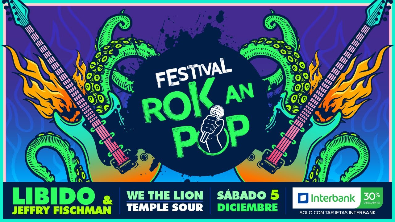 Festival Rok An Pop - Libido & Jeffry Fischman We The Lion Temple Sour ...