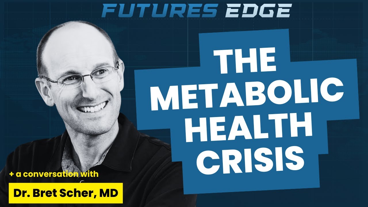 The Metabolic Health Crisis with Dr. Bret Scher - YouTube