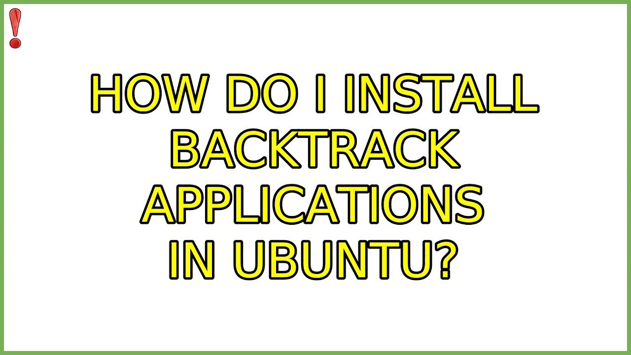 Ubuntu: How do I install Backtrack applications in Ubuntu? (2 Solutions ...