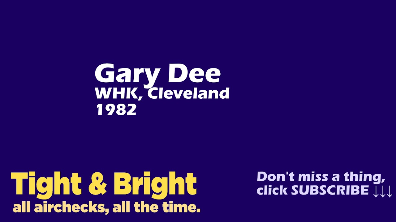 Gary Dee - WHK, Cleveland - 1982 - Radio Aircheck - YouTube