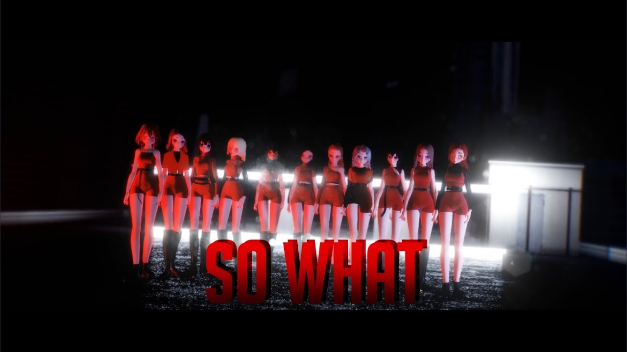 【MMD】So What - Loona (Motion DL!) - YouTube