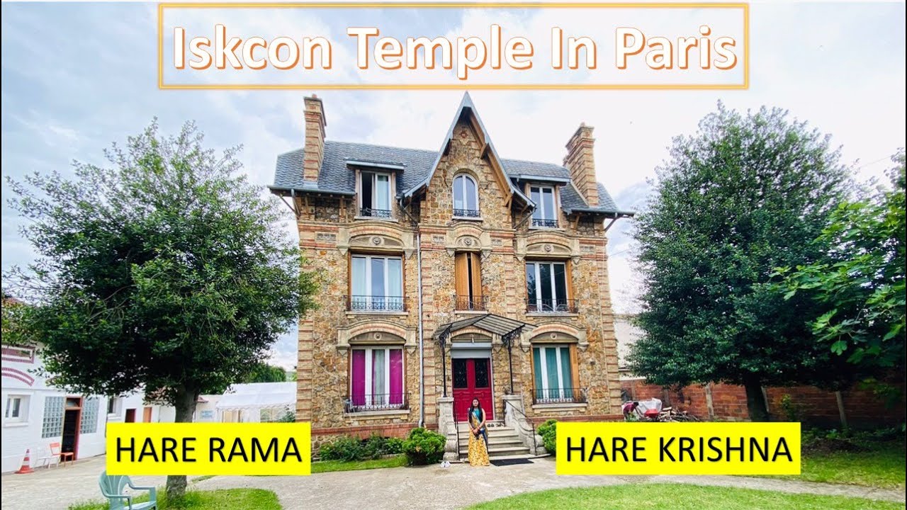 Iskcon Temple In Paris | Hare Rama Hare Krishna | Krishna Temple In ...