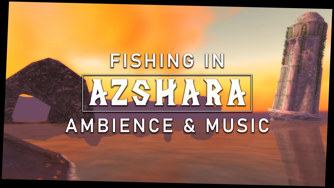 WoW ASMR - Fishing in Azshara (Ambience and Music) - YouTube