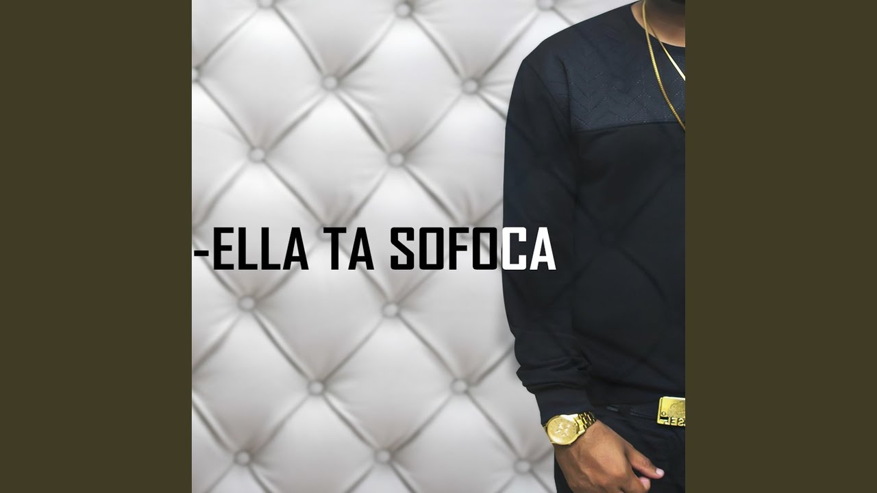 Ella Ta Sofoca - YouTube