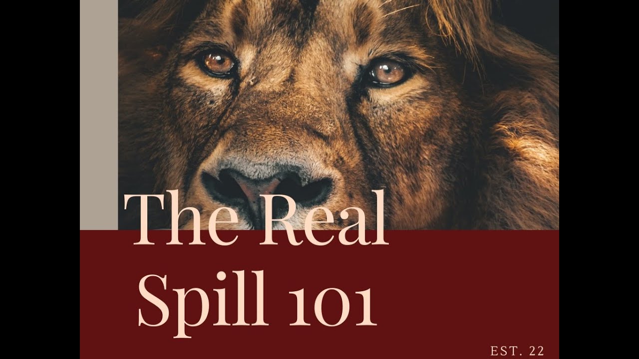 The Real Spill 101 (Ep. 6) - YouTube