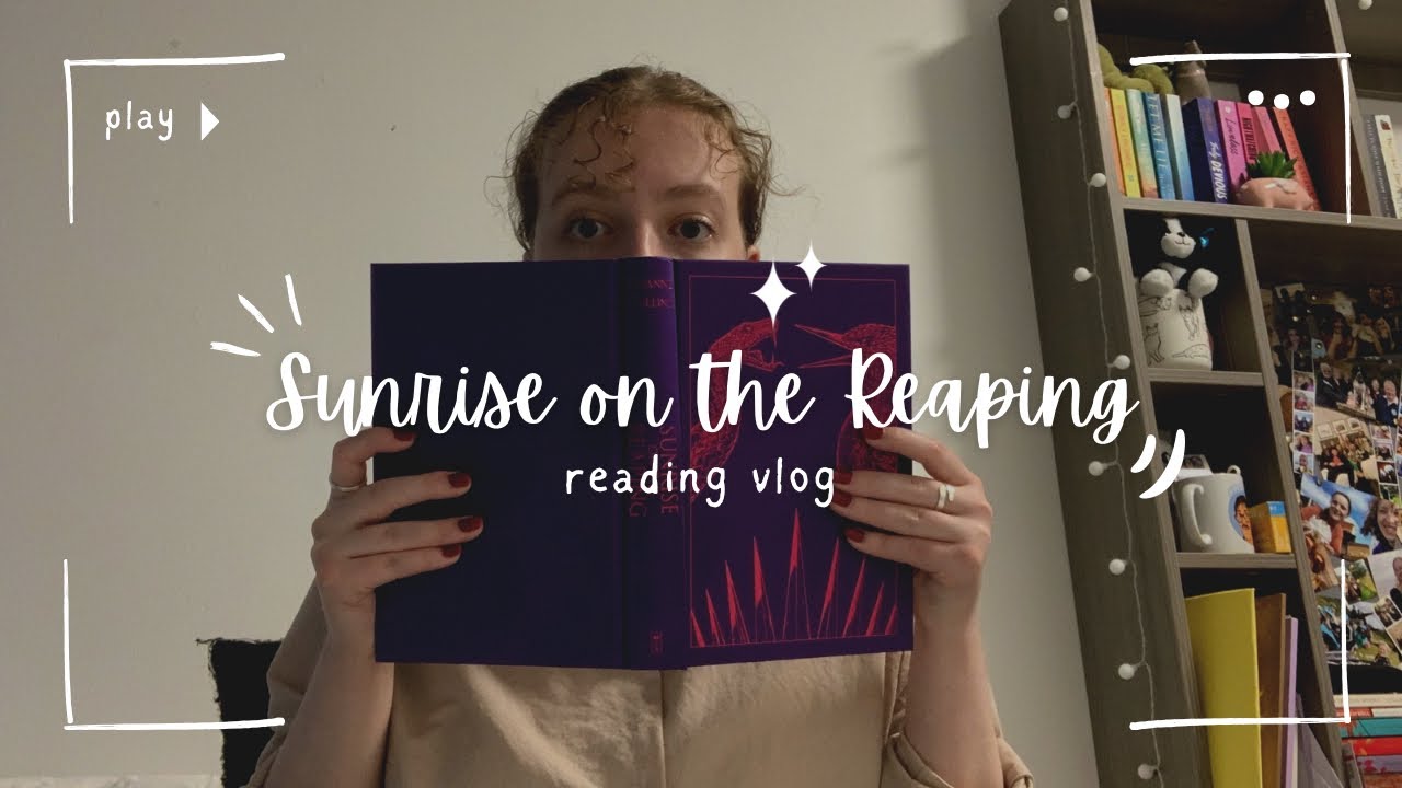 ‘Sunrise on the Reaping’ Reading Vlog - YouTube