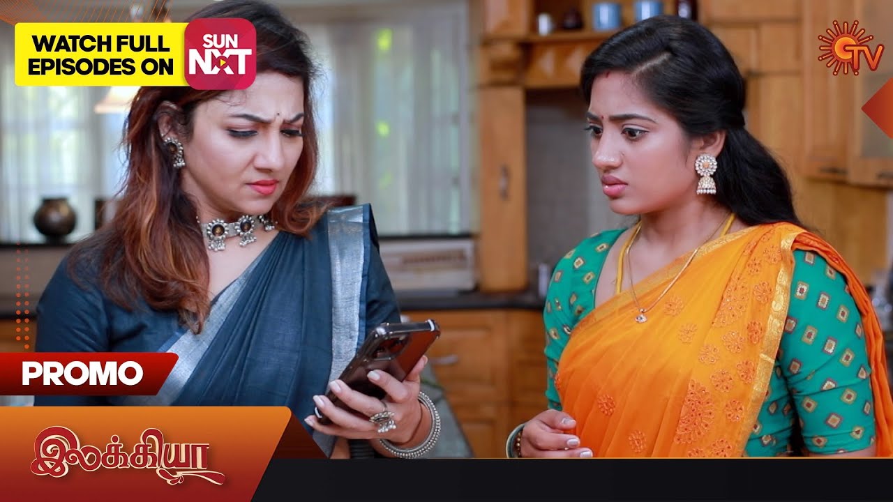 Ilakkiya - Promo | 19 Apr 2023 | Full EP Free on SUN NXT | Sun TV ...