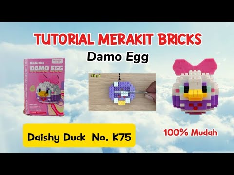 How To Build Bricks Damo Egg Daisy No. K75 || Tutorial Merakit Bricks ...