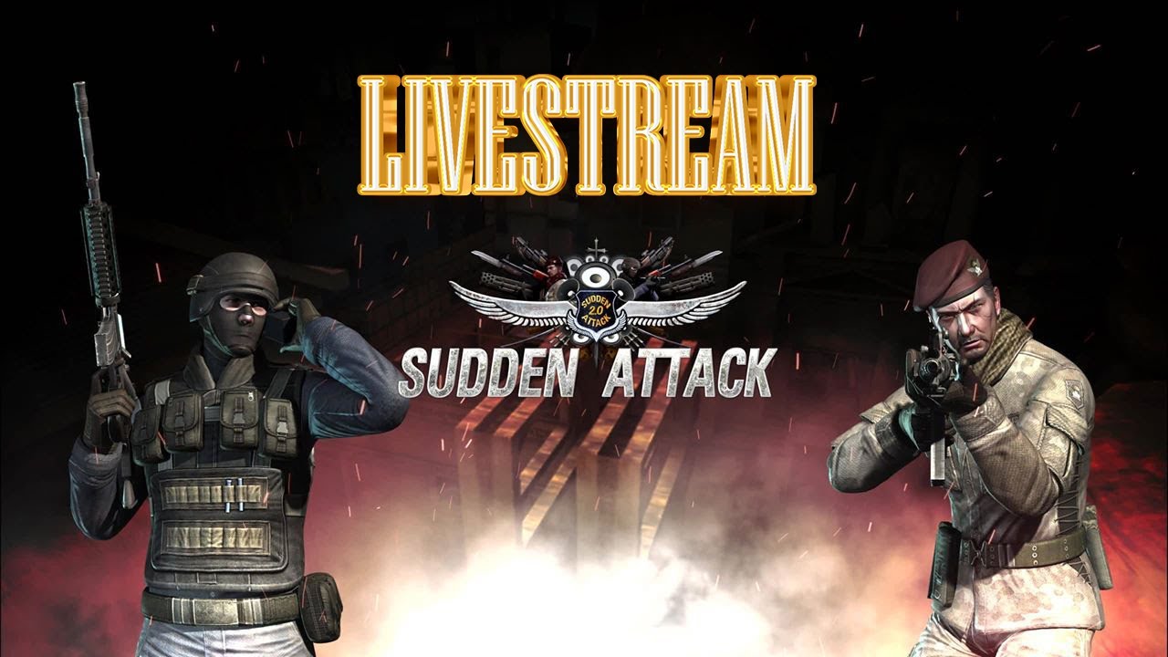 🔴 LIVE | Battling in Sudden Attack - Legendary FPS Action! 🎯🔥 #22 - YouTube