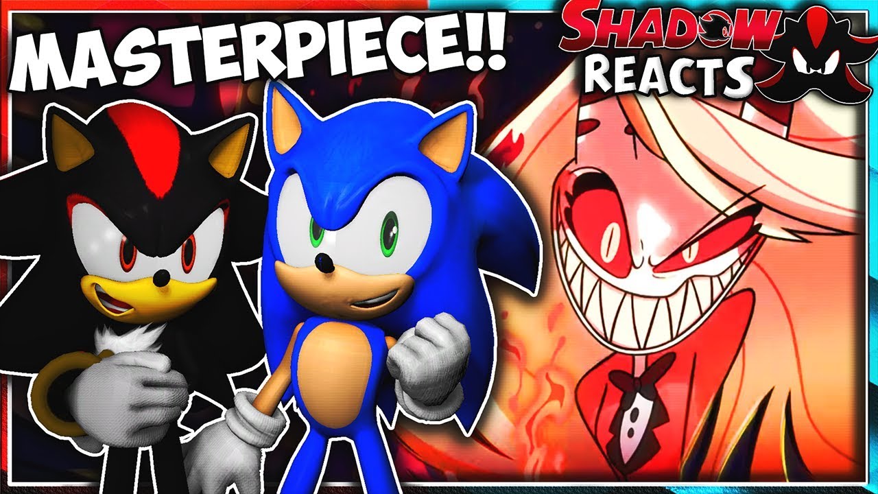 Movie Sonic And Movie Shadow React To Hazbin Hotel Pilot Youtube My