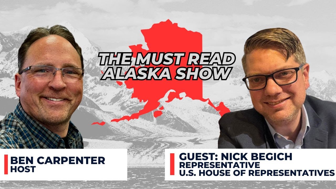 100 Days of Impact: Congressman Nick Begich on Alaska’s Role in a New ...