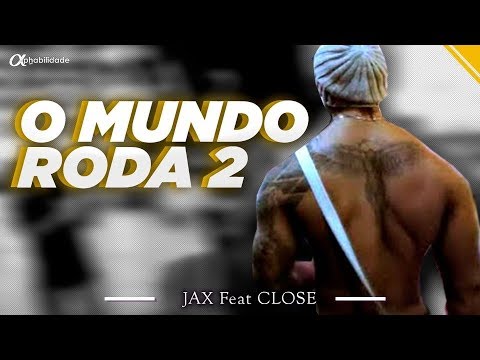 JAX feat CLOSE - O mundo roda 2 [Prod. Tráfico de Beats]