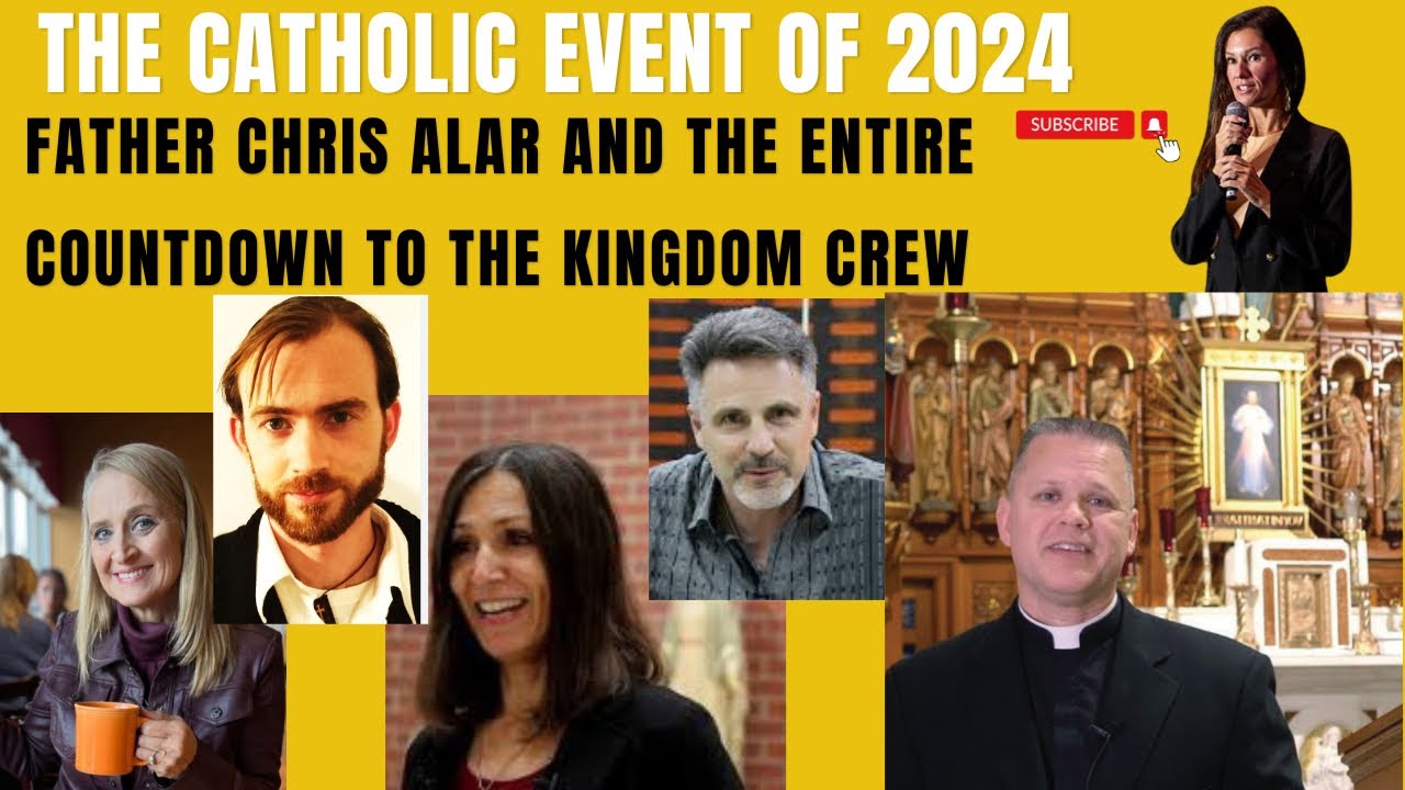Catholic Event of 2024 w/ Father Chris Alar + the Countdown to the ...