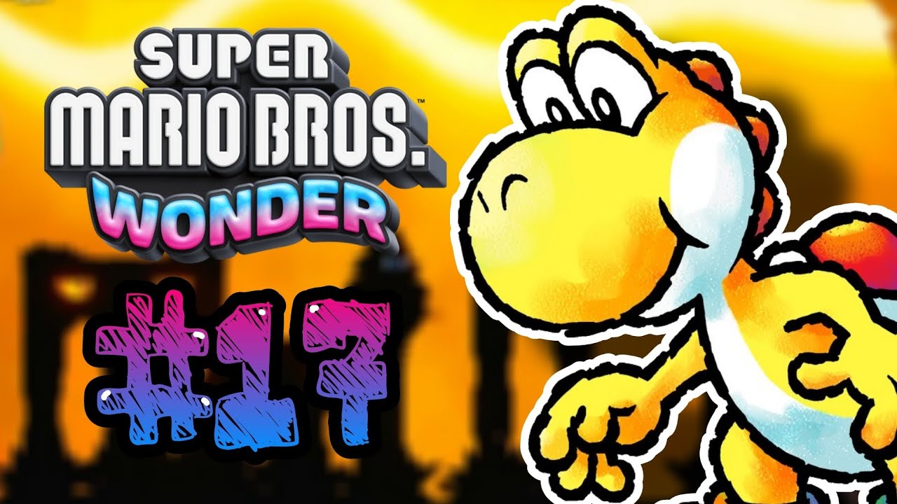 SUPER MARIO BROS WONDER #17 - VAMO SAIR DESSE LUGAR QUENTE (NINTENDO ...
