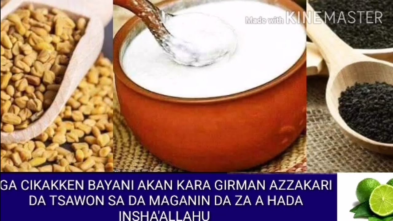 GA CIKAKKEN BAYANI AKAN KARA GIRMAN AZZAKARI DA TSAWON SA DA MAGANIN DA ...