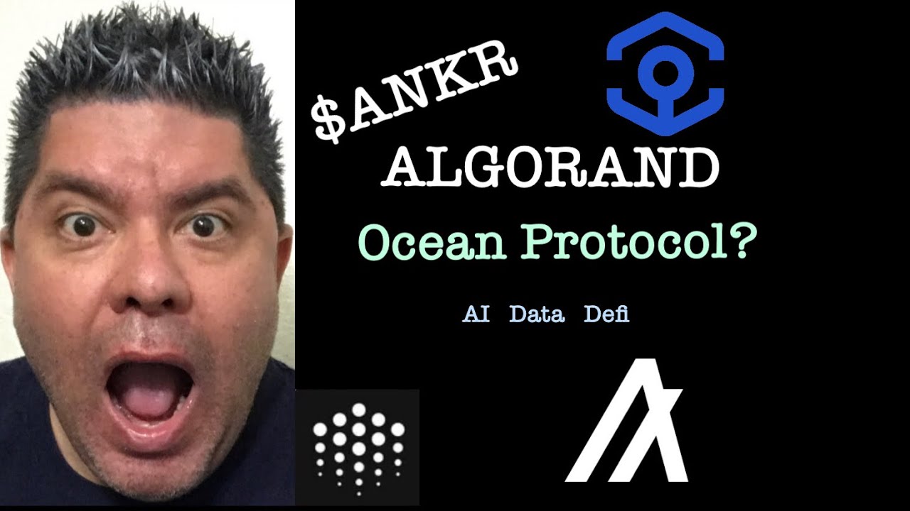 ANKR, Algorand, working with Ocean Protocol? AI, Data? Data Defi? - YouTube