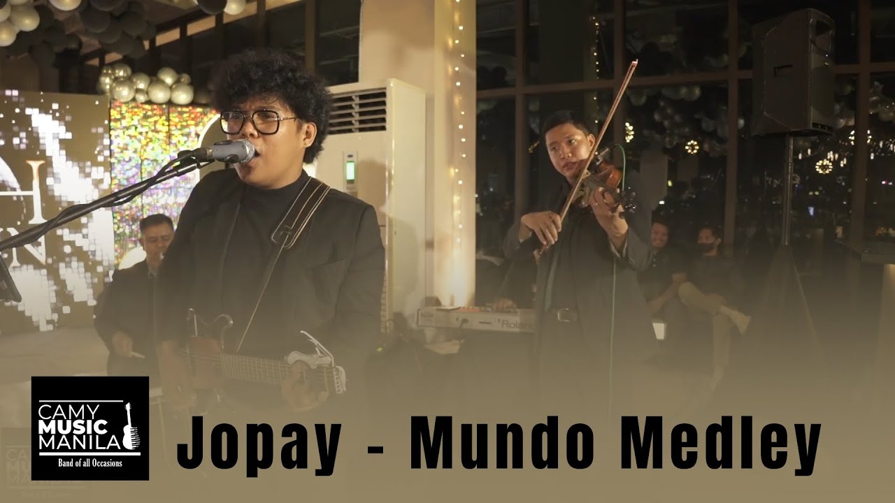 Jopay - Mundo Medley | Camy Music Manila - YouTube