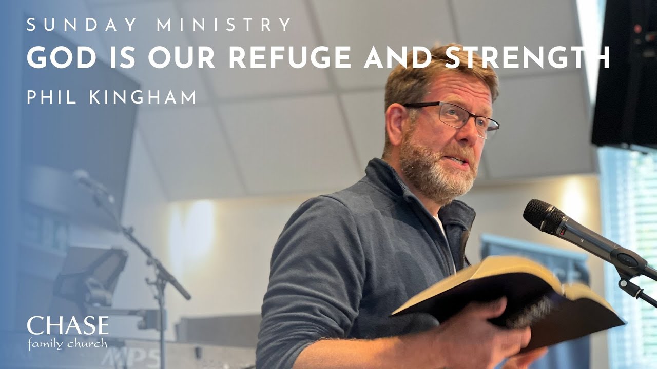 God is our refuge and strength Phil Kingham 170923 - YouTube