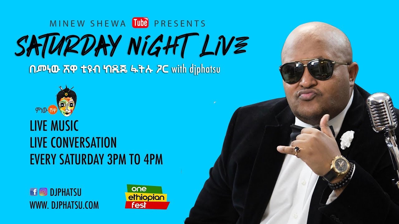 Minew Shewa Tube Live Stream with Djphatsu Saturday Night Live! - YouTube