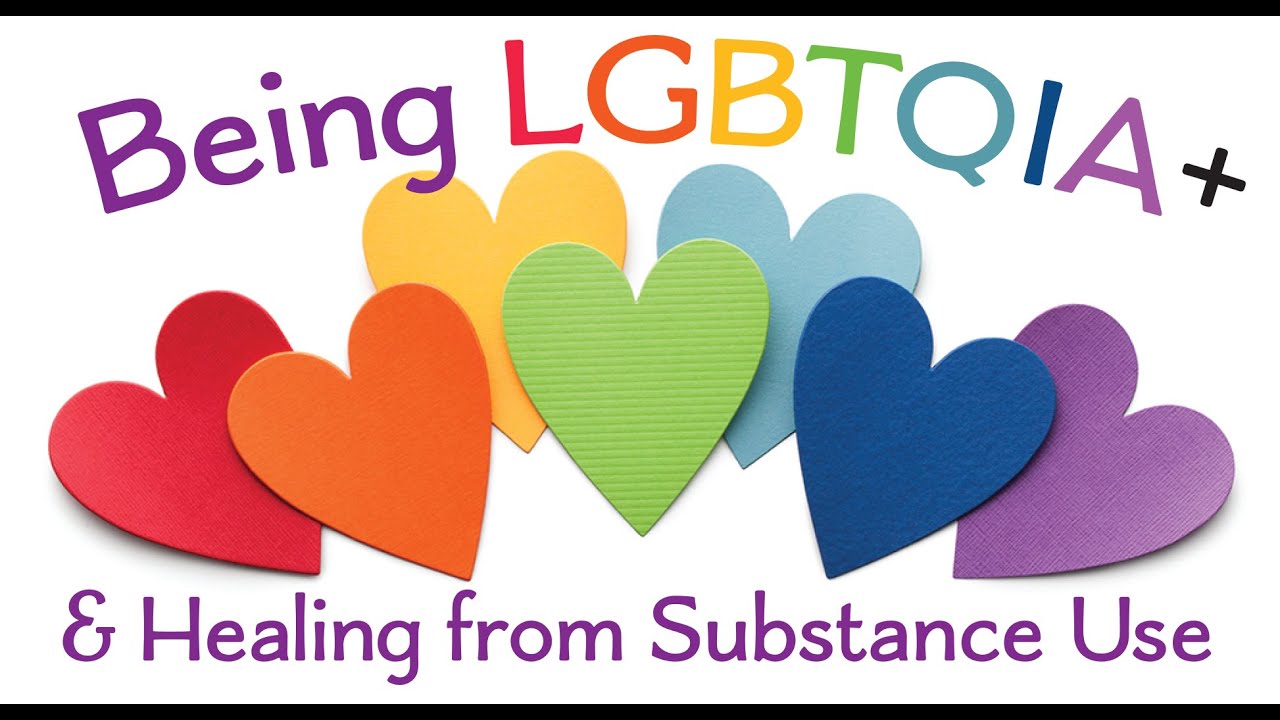 Online Program: Being LGBTQIA+ and Healing from Substance Use - YouTube