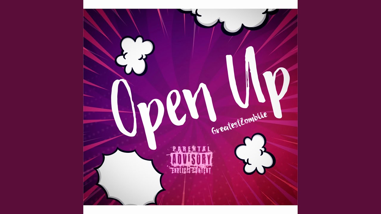 Open Up - YouTube