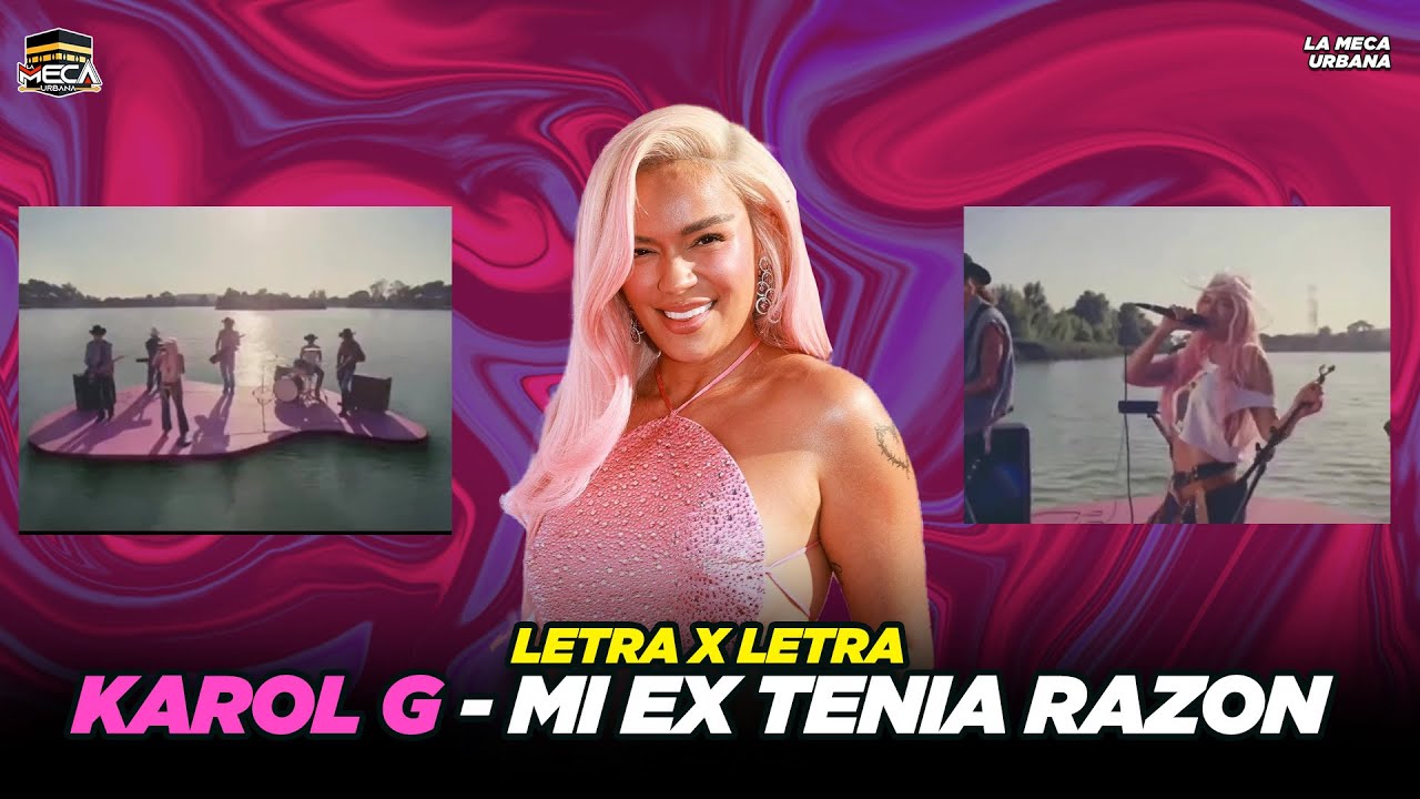 KAROL G - MI EX TENIA RAZON ( LETRA X LETRA) - YouTube