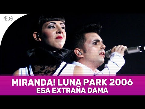 Miranda! - Esa Extraña Dama (Luna Park 2006)