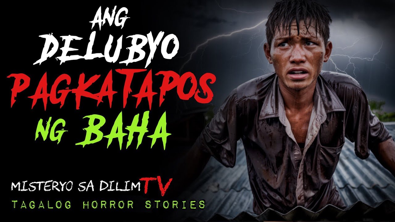 ANG DELUBYO PAGKATAPOS NG BAHA | Kwentong Aswang | Tagalog Horror Story ...