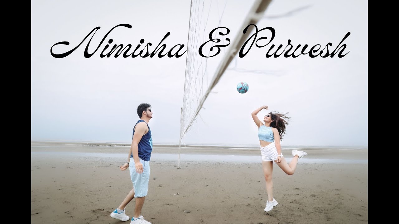 BEST PRE WEDDING SHOOT | PURVESH X NIMISHA | BY FIRST MEMORIES FILMS ...