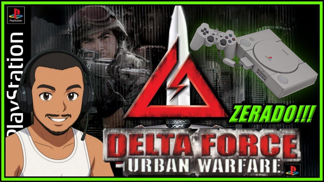 DELTA FORCE URBAN WARFARE DO PS1!!! - YouTube