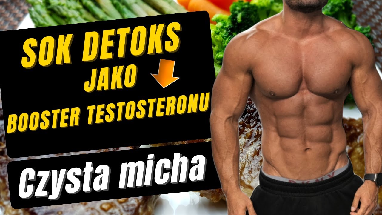 SOK oczyszczający DETOKS jako BOOSTER TESTOSTERONU. - YouTube