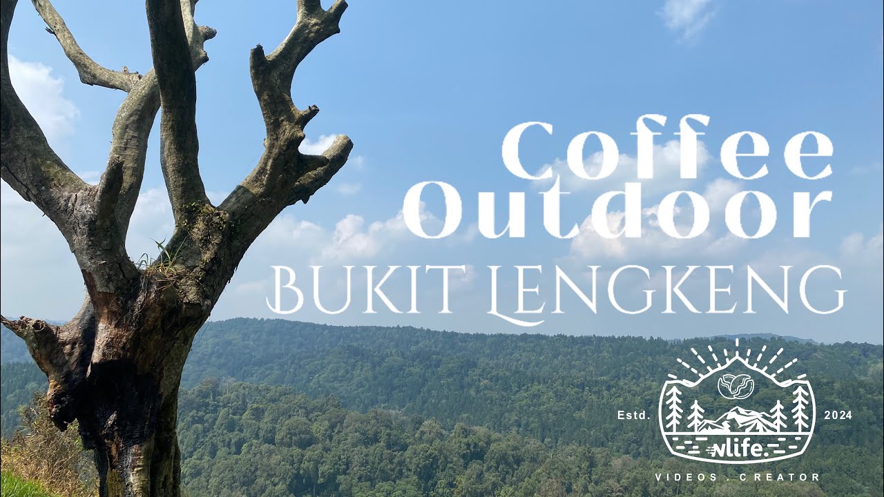 Coffee Outdor | Bukit Lengkeng | #1 ASMR - Menikmati alam dengan ...