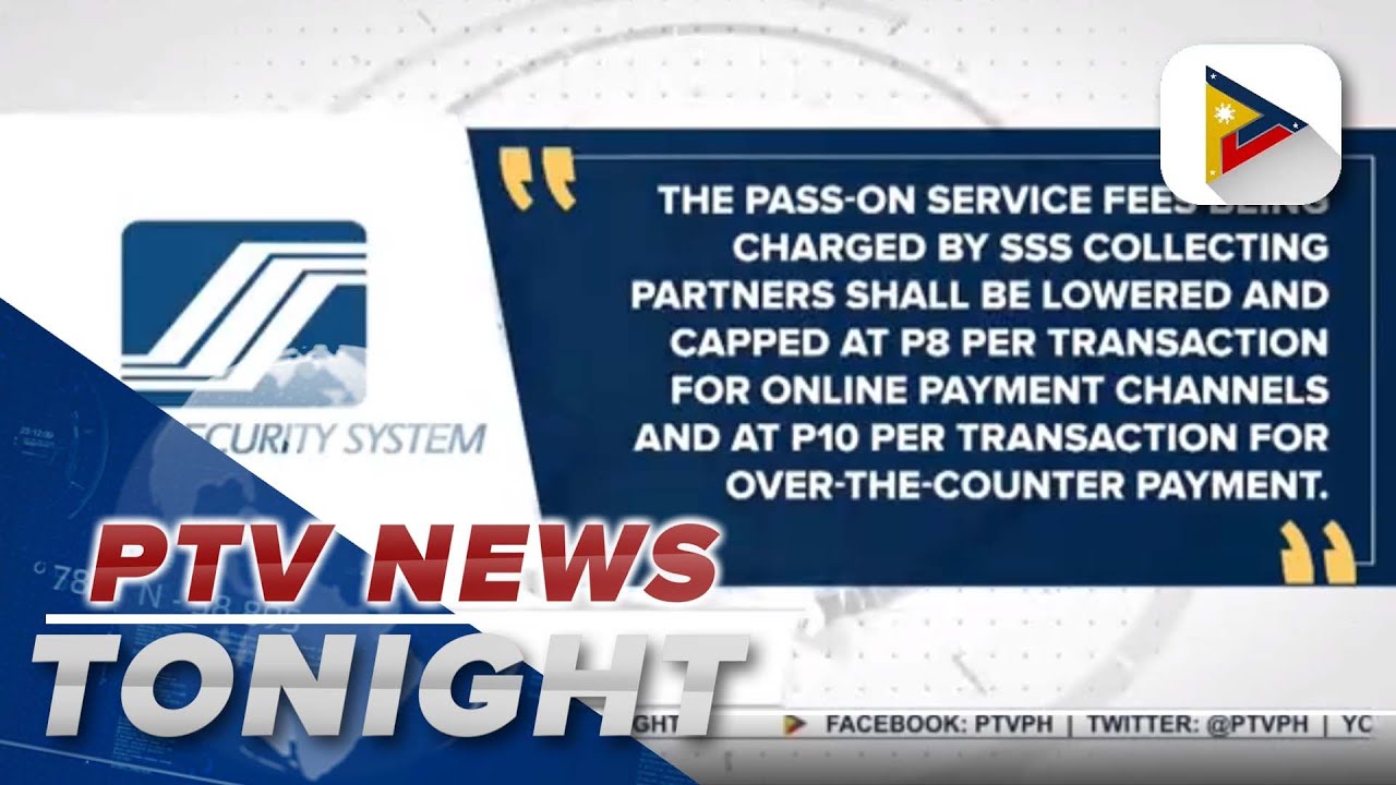 SSS lowers service fees for online payment channels, over-the-counter ...