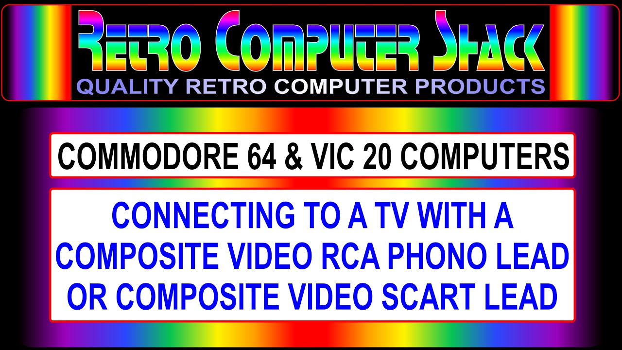 Connecting a Commodore C64 or VIC 20 Computer to a TV via Composite ...