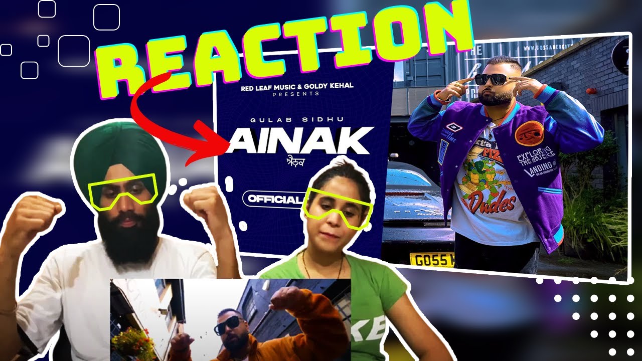 Ainak Song | Ainak song gulab sidhu | Ainak Song reaction | Ainak Song ...