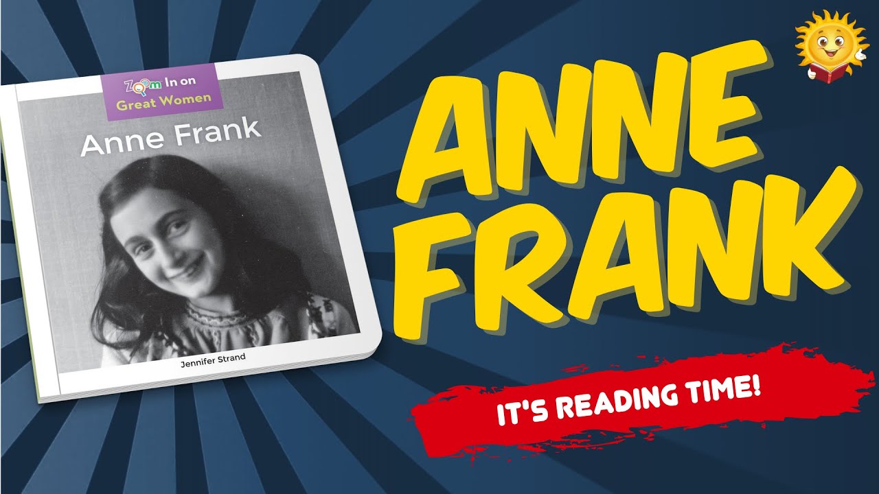 Anne Frank | Reading Books For Kids - YouTube
