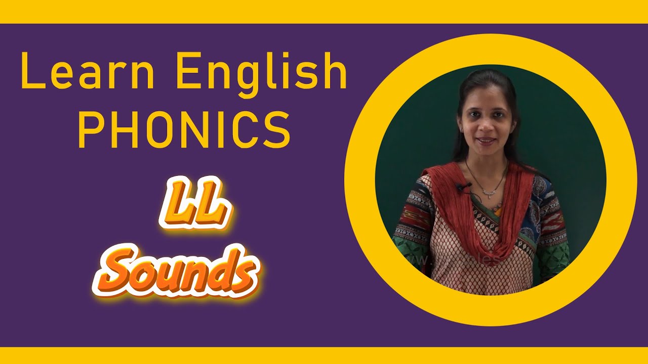 LL Sounds | Learn English Phonics | Phonics Classroom Teaching Lessons ...