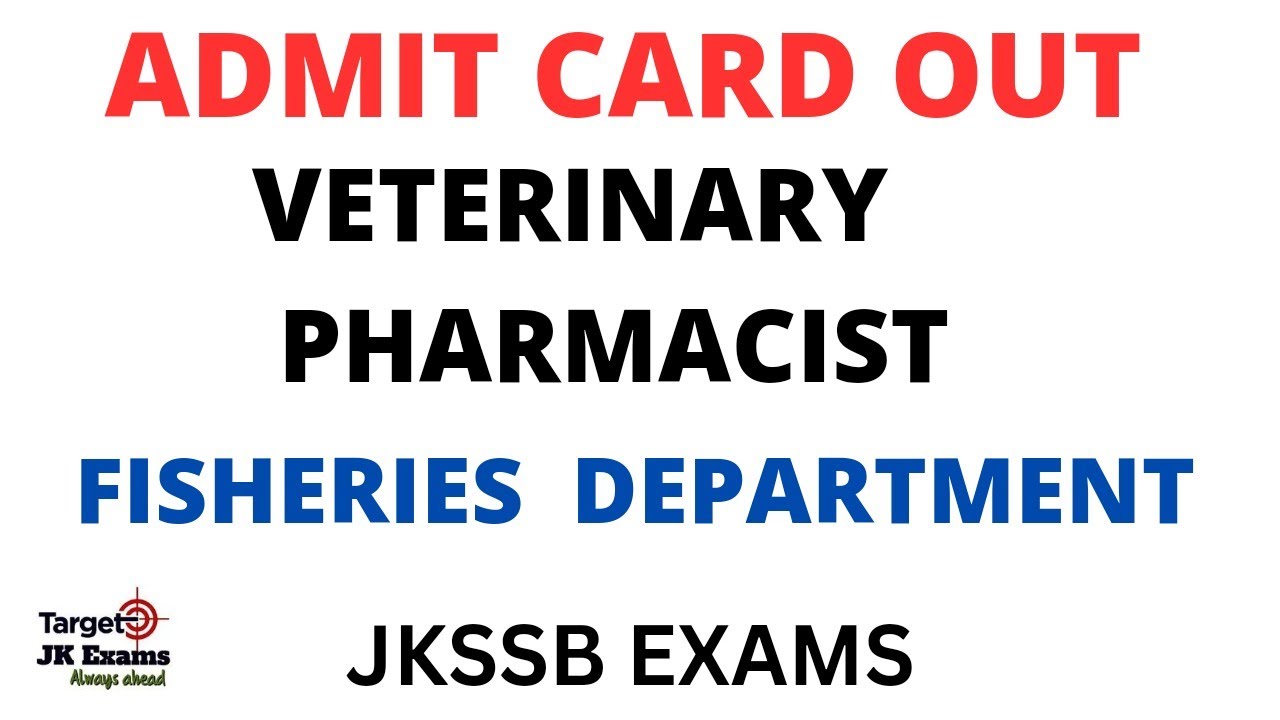 Veterinary Pharmacist JKSSB Admit card / Animal husbandry fisheries ...