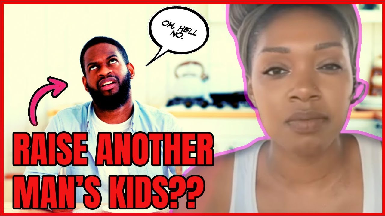 Real Talk: Black Woman Explains Why Men DONT WANT to Raise Another Man ...