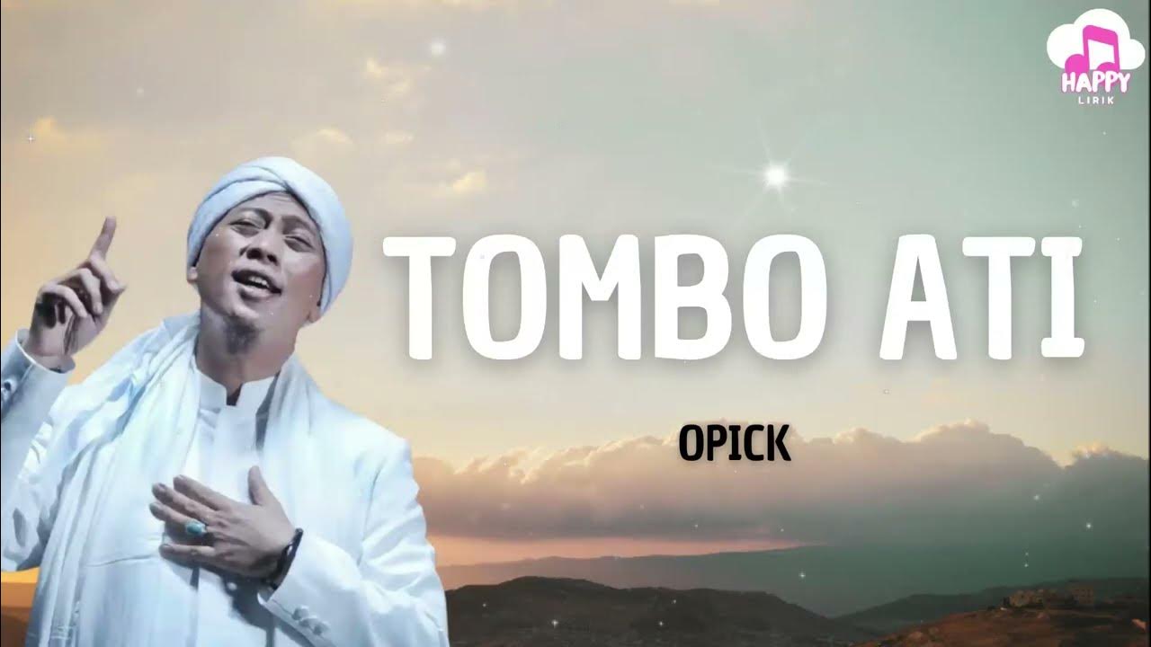 Opick ~ Tombo Ati ~ Happy Lirik - YouTube