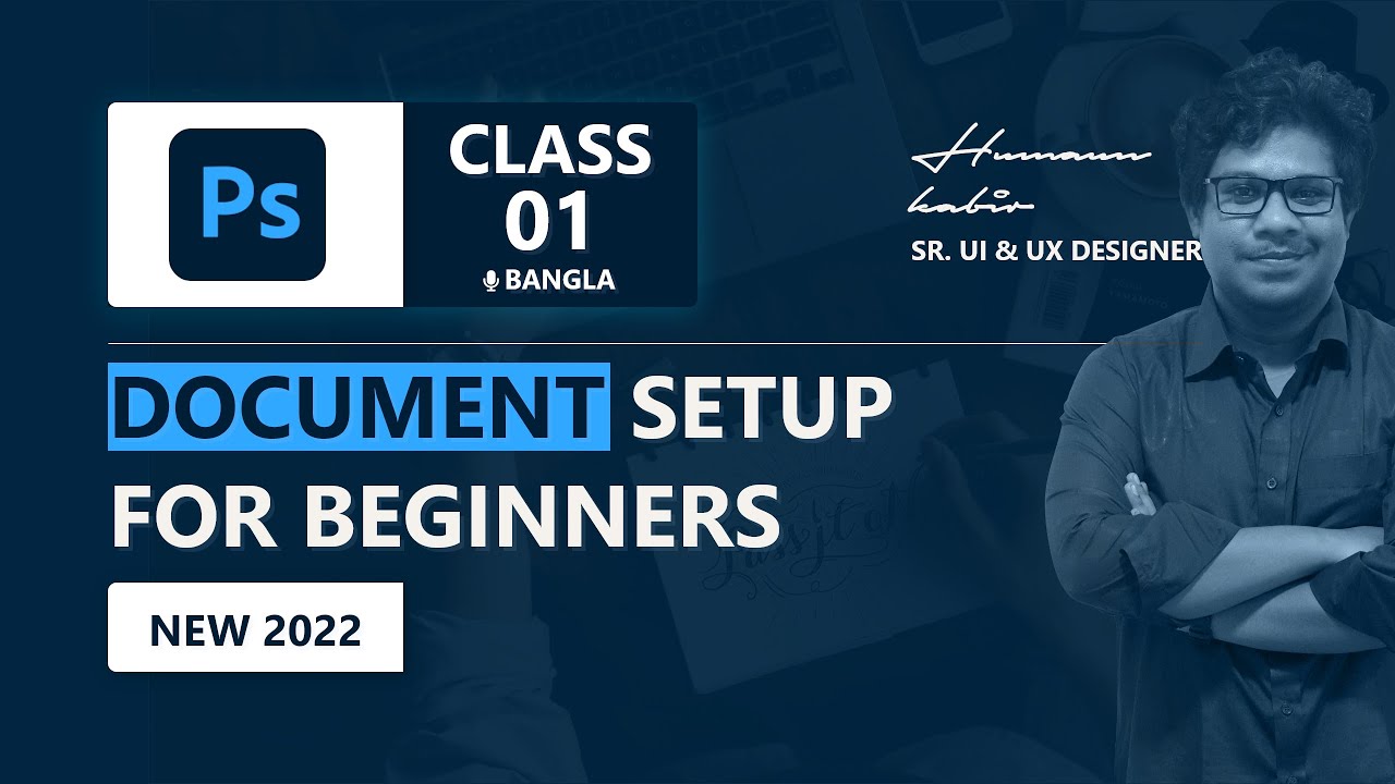 Adobe Photoshop | Document Setup | [ Part:01 ] - YouTube