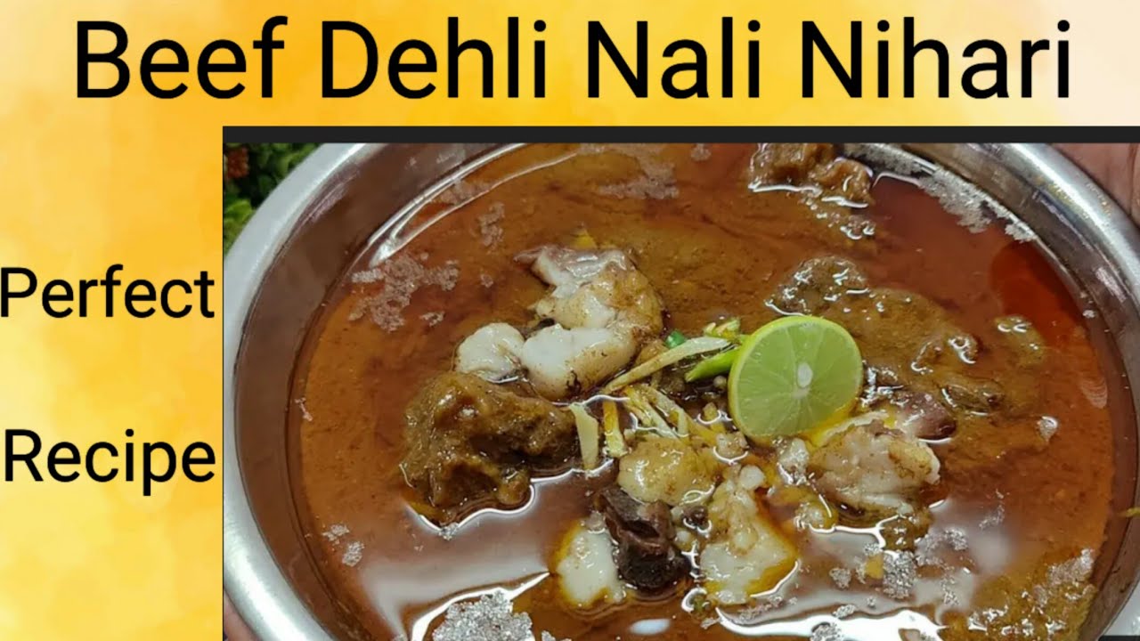 Dehli.Beef Nali Nihari ki Spicy Recipe,Bilkul Perfect Recipe - YouTube