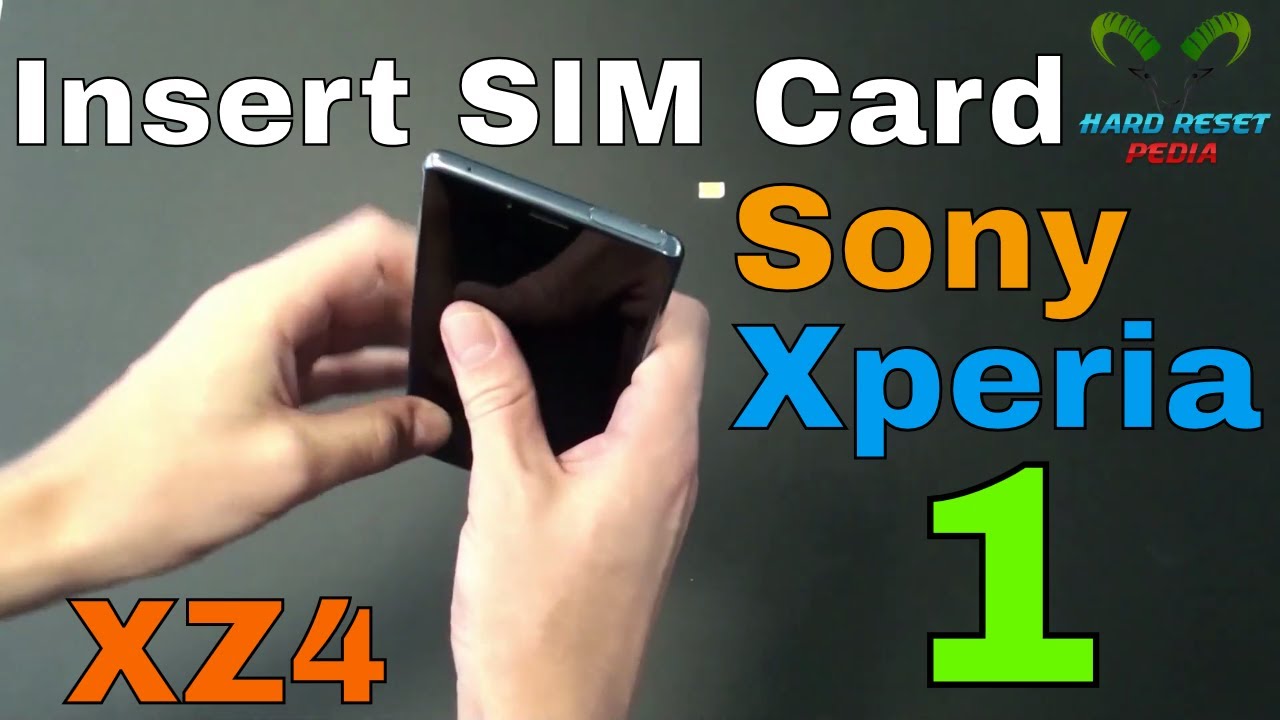 Sony Xperia 1 / XZ4 Insert The SIM Card - YouTube