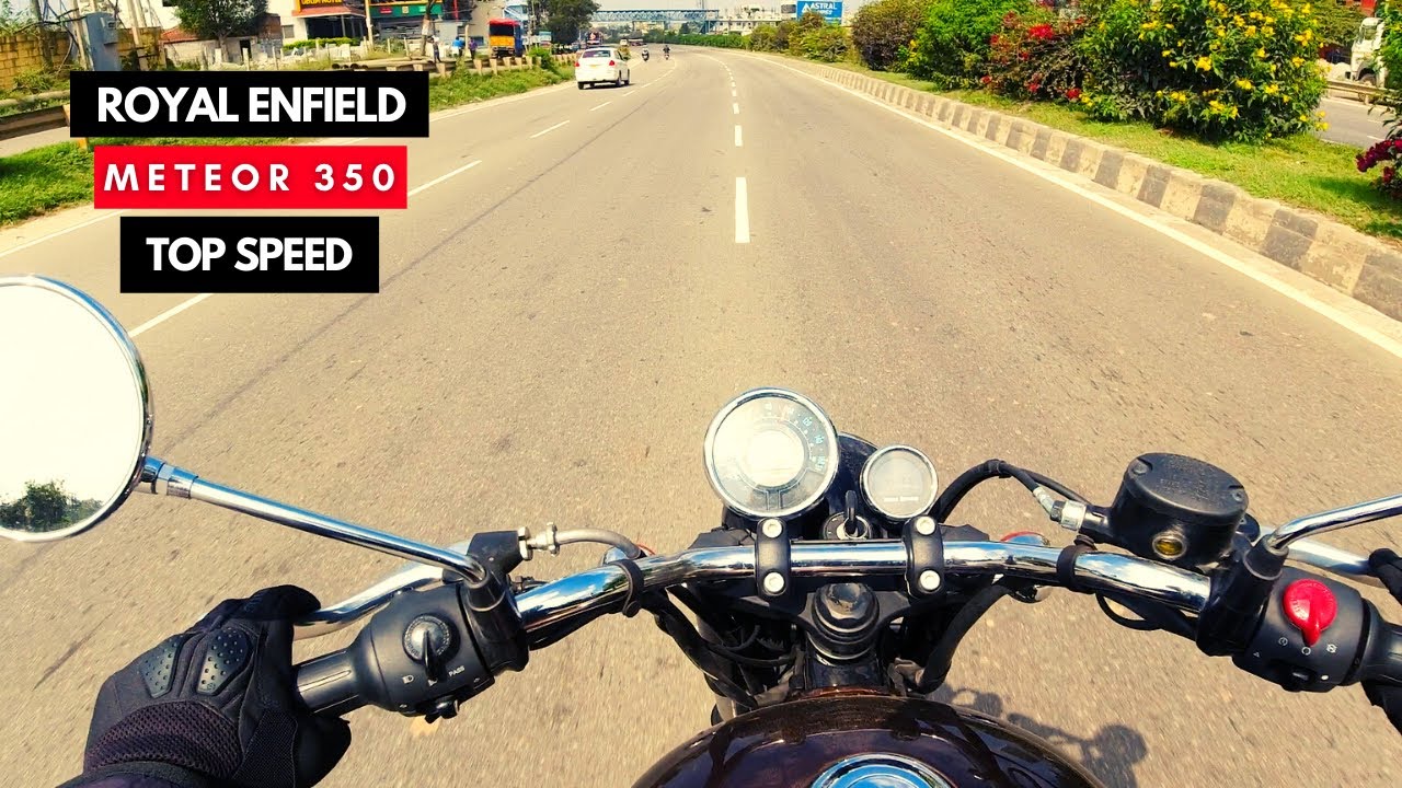 Royal Enfield Meteor 350 Top Speed - YouTube