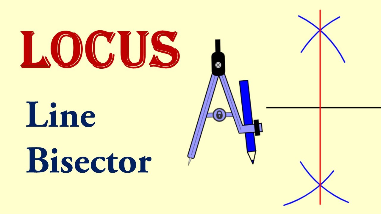 LOCUS [ Line Bisector ] - YouTube