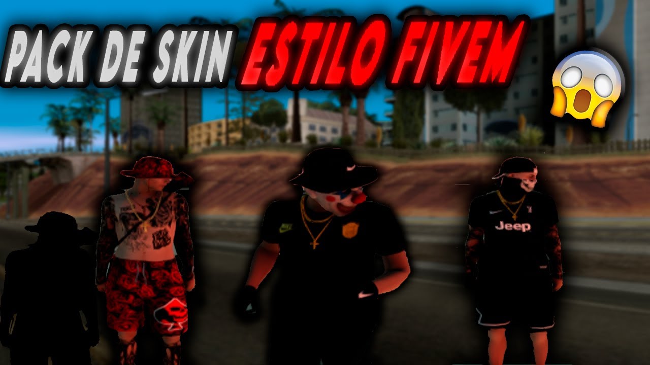 PACK DE SKINS Estilo Fivem Pro GTA SAMP... - YouTube