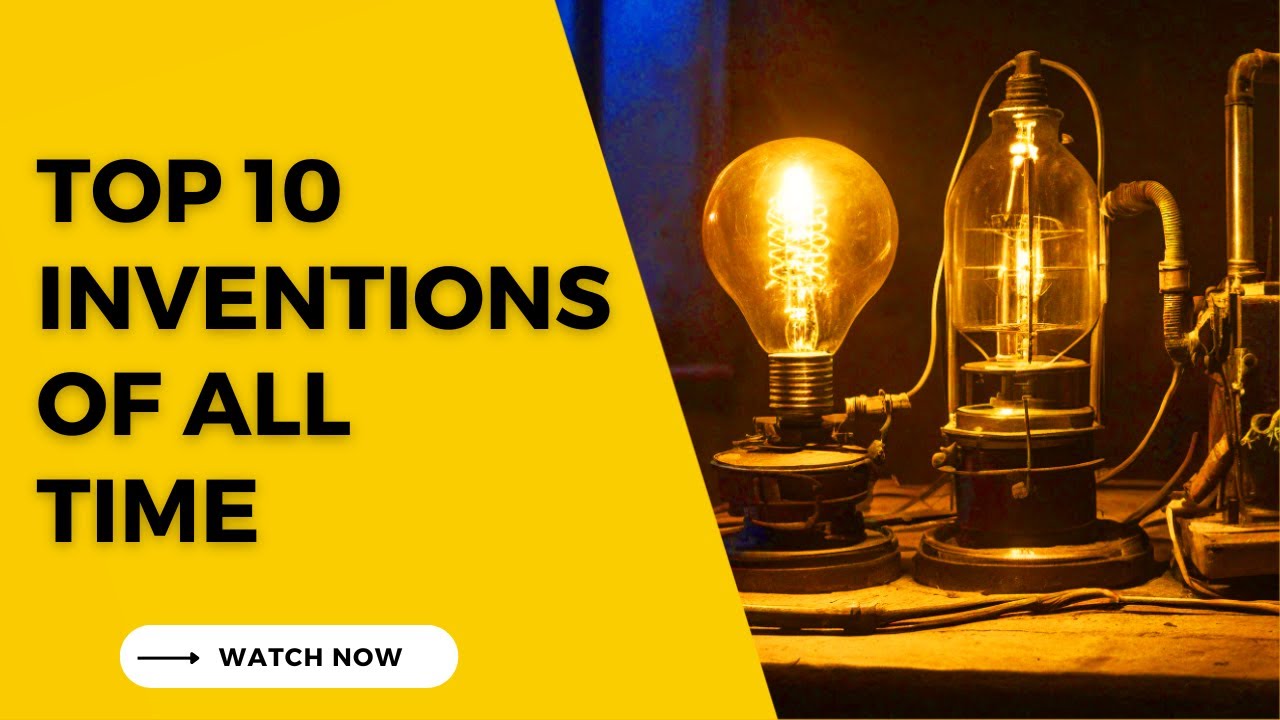Top 10 Inventions of All Time - YouTube