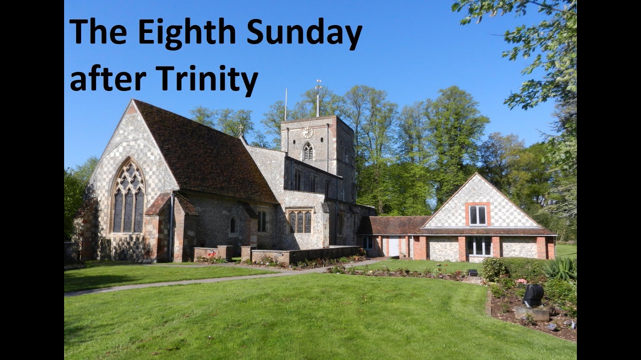The Eighth Sunday after Trinity - YouTube