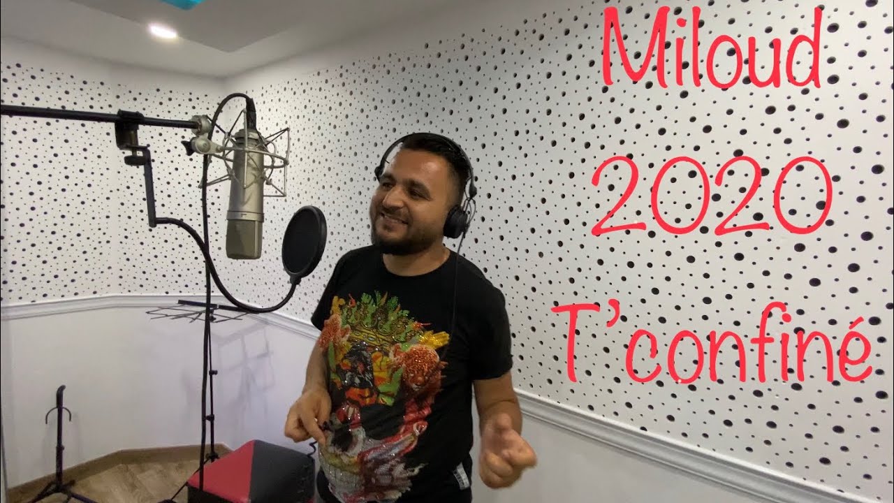 Miloud 2020 t’confiné - YouTube