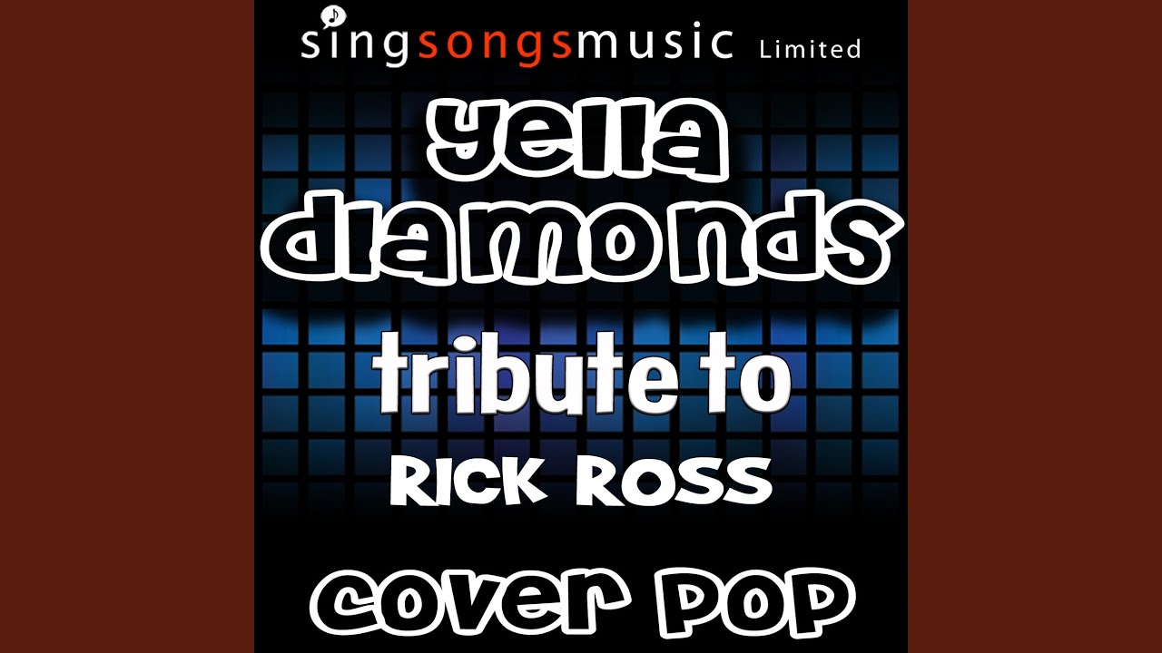 Yella Diamonds (Tribute to Rick Ross) - YouTube